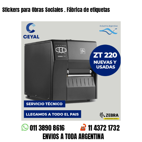Stickers para Obras Sociales . Fábrica de etiquetas | Zebra Etiquetadora