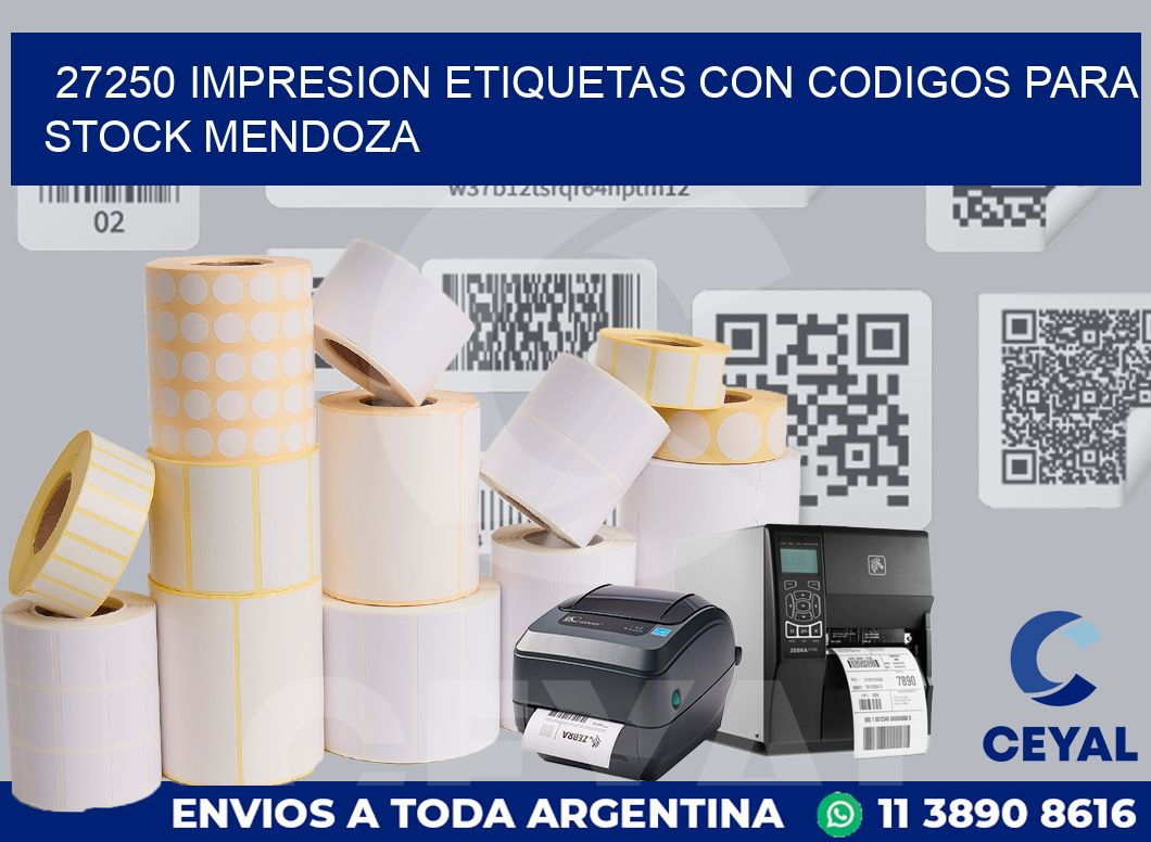 27250 IMPRESION ETIQUETAS CON CODIGOS PARA STOCK MENDOZA | Zebra ...