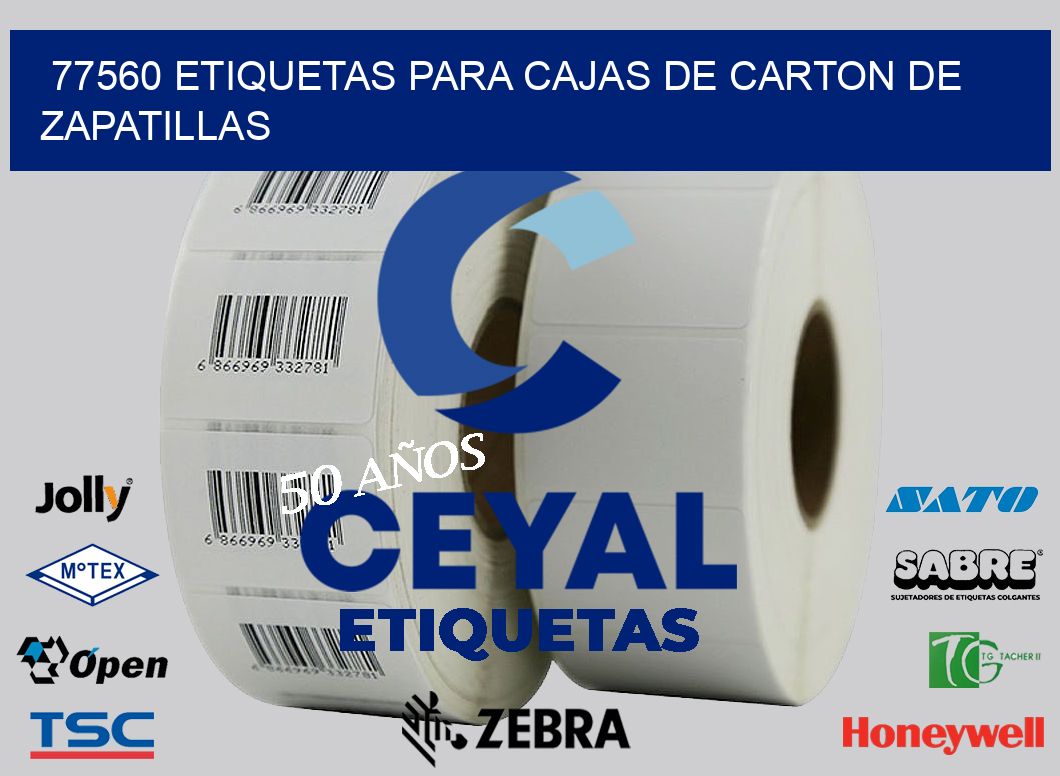 77560 ETIQUETAS PARA CAJAS DE CARTON DE ZAPATILLAS | Zebra Etiquetadora
